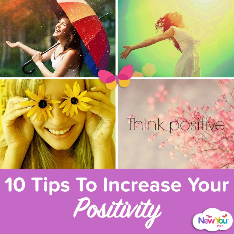 10 Tips To Increase Your Positivity - The New You Plan