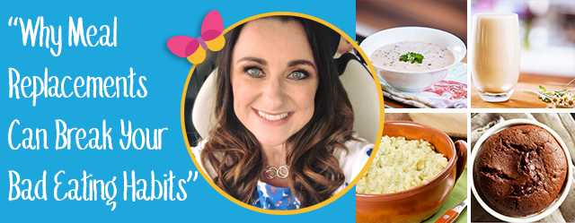 Why Meal Replacements Can Break Your Bad Eating Habits - The New You Plan