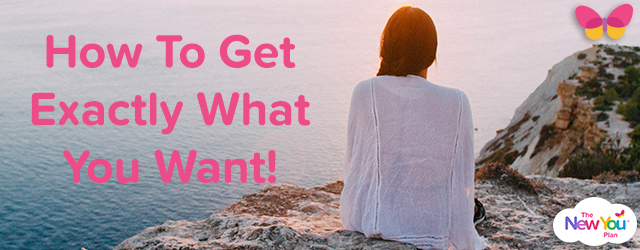 [Julz Journal] How To Get Exactly What You Want - The New You Plan