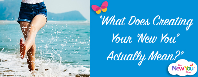 [Julz Blog] What Does Creating Your “New You” Actually Mean? - The New ...