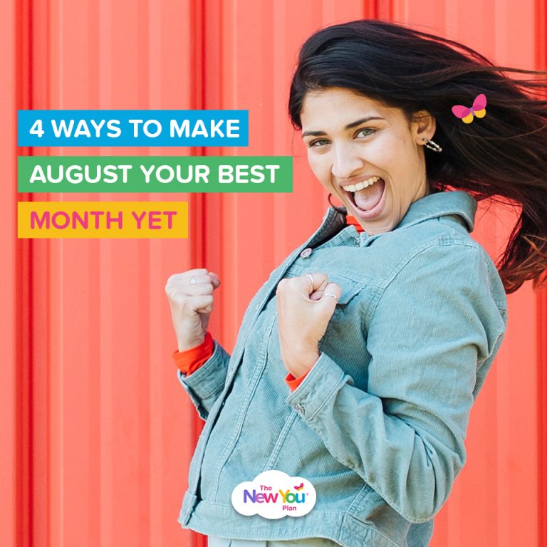 4 Ways to Make August Your Best Month Yet - The New You Plan