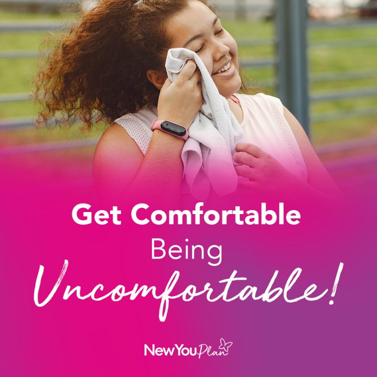 Get Comfortable Being Uncomfortable - The New You Plan